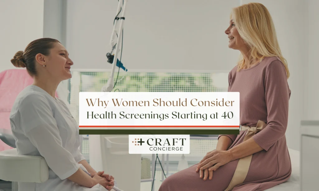 Why Women Should Consider Health Screenings Starting at 40 - Craft ...